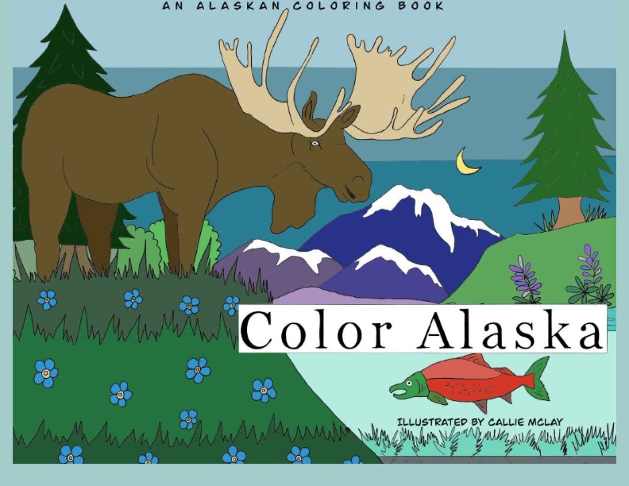 Color Alaska Coloring Book – Farmgirl Studios